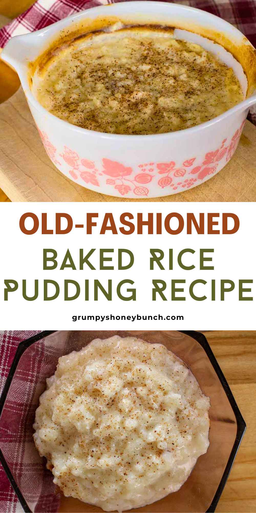 Old-Fashioned Baked Rice Pudding (Two Ways!) - Grumpy's Honeybunch