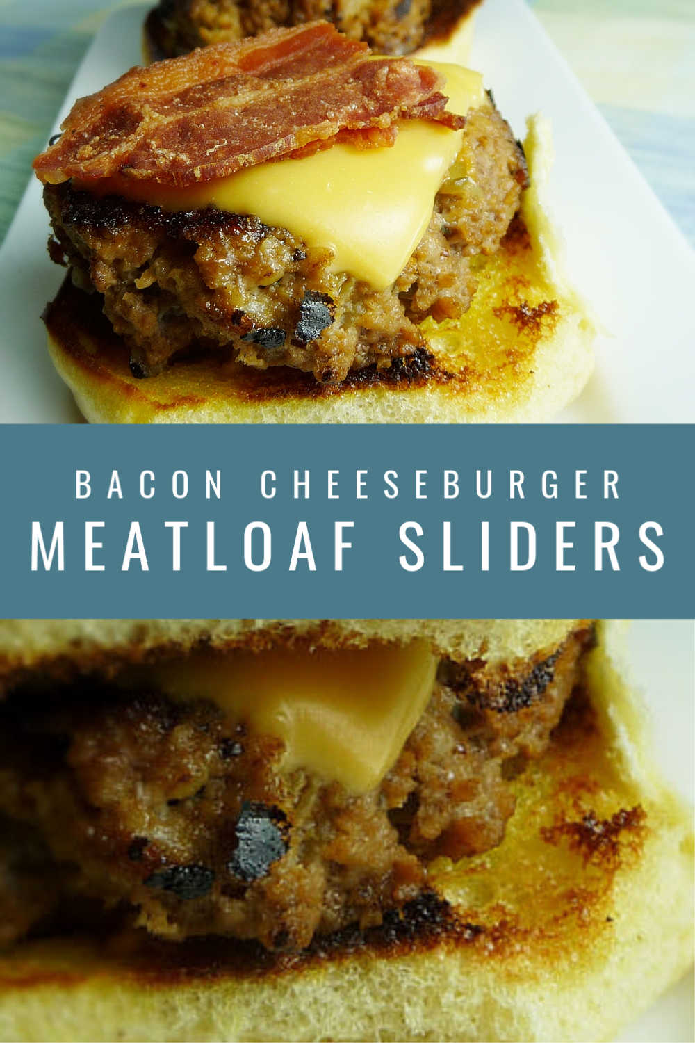 Bacon Cheeseburger Meatloaf Sliders - Grumpy's Honeybunch