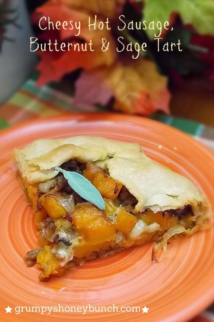 Cheesy Hot Sausage Butternut Sage Tart - Grumpy's Honeybunch