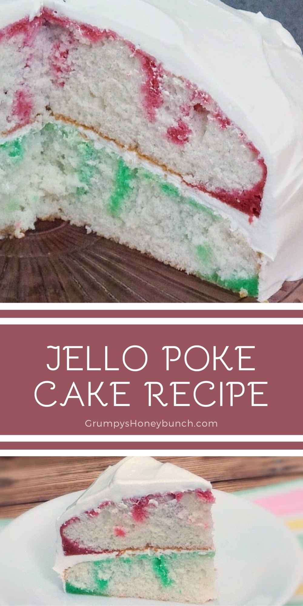 Jello Poke Cake - Grumpy's Honeybunch
