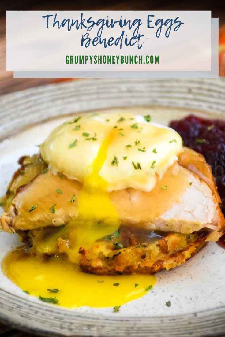 Thanksgiving Eggs Benedict - Leftovers Recipe - Grumpy's Honeybunch