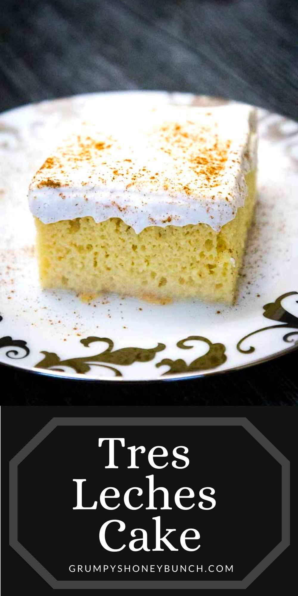 Easy Tres Leches Cake | Three Milk Cake - Grumpy's Honeybunch