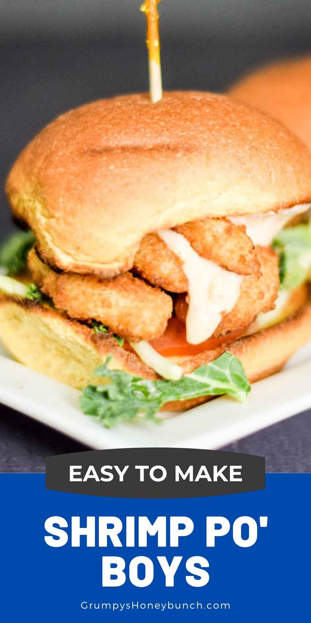 Easy Shrimp Po Boy Sliders - Grumpy's Honeybunch