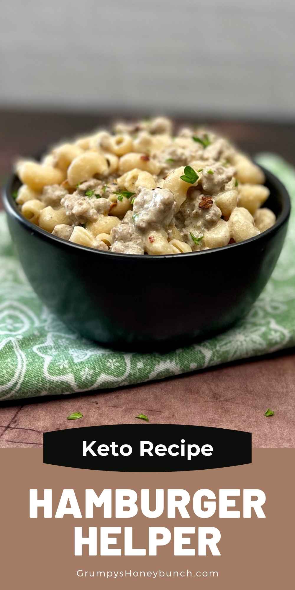 Keto Hamburger Helper - Grumpy's Honeybunch