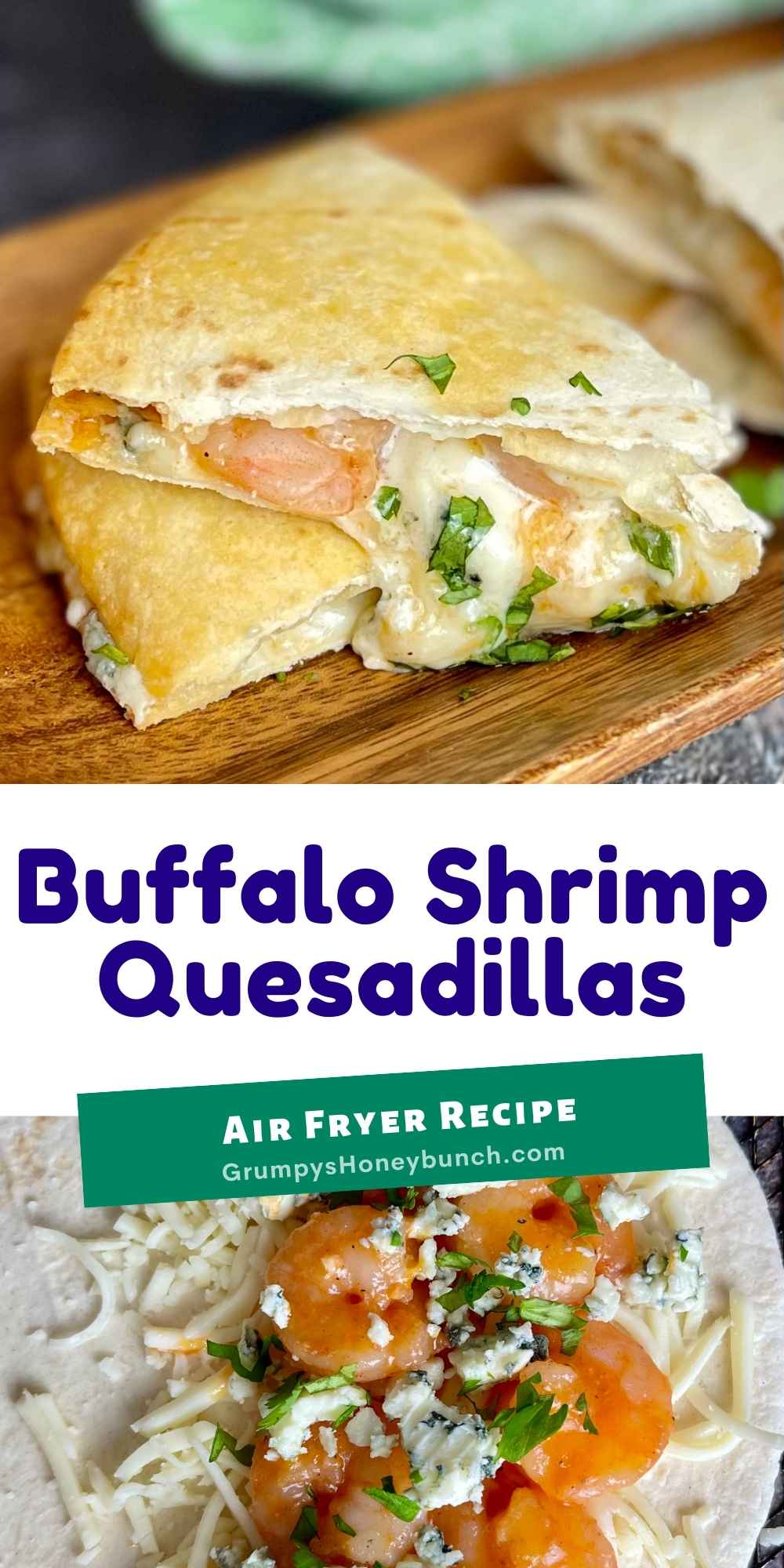 Buffalo Shrimp Quesadillas - Grumpy's Honeybunch