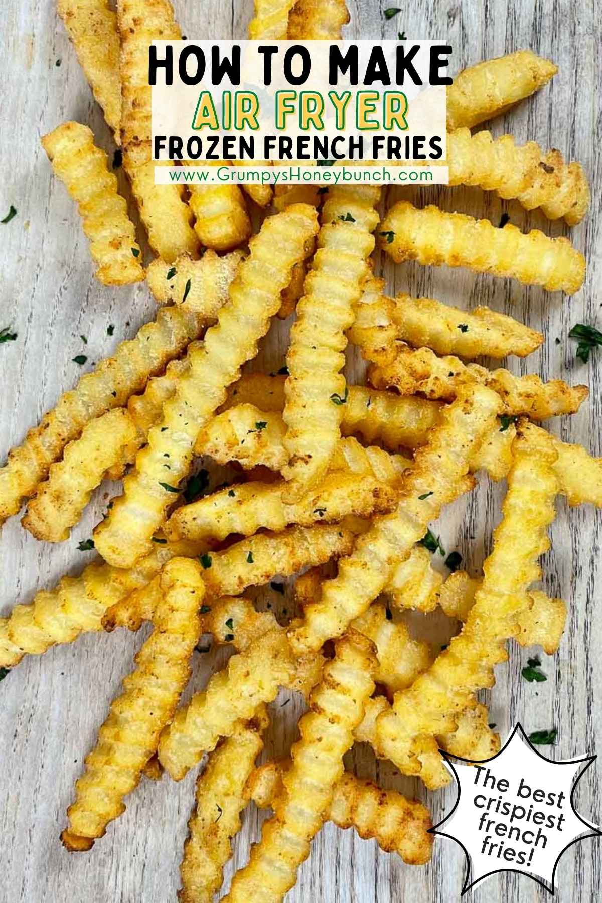 Air Fryer Frozen Fries - Grumpy's Honeybunch