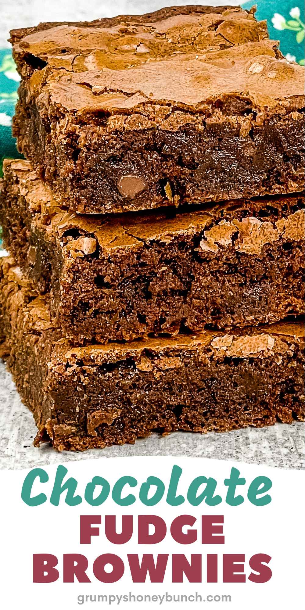 Chocolate Fudge Brownies - Grumpy's Honeybunch