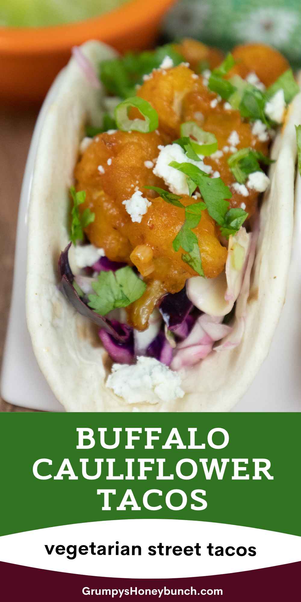 Buffalo Cauliflower Tacos - Grumpy's Honeybunch