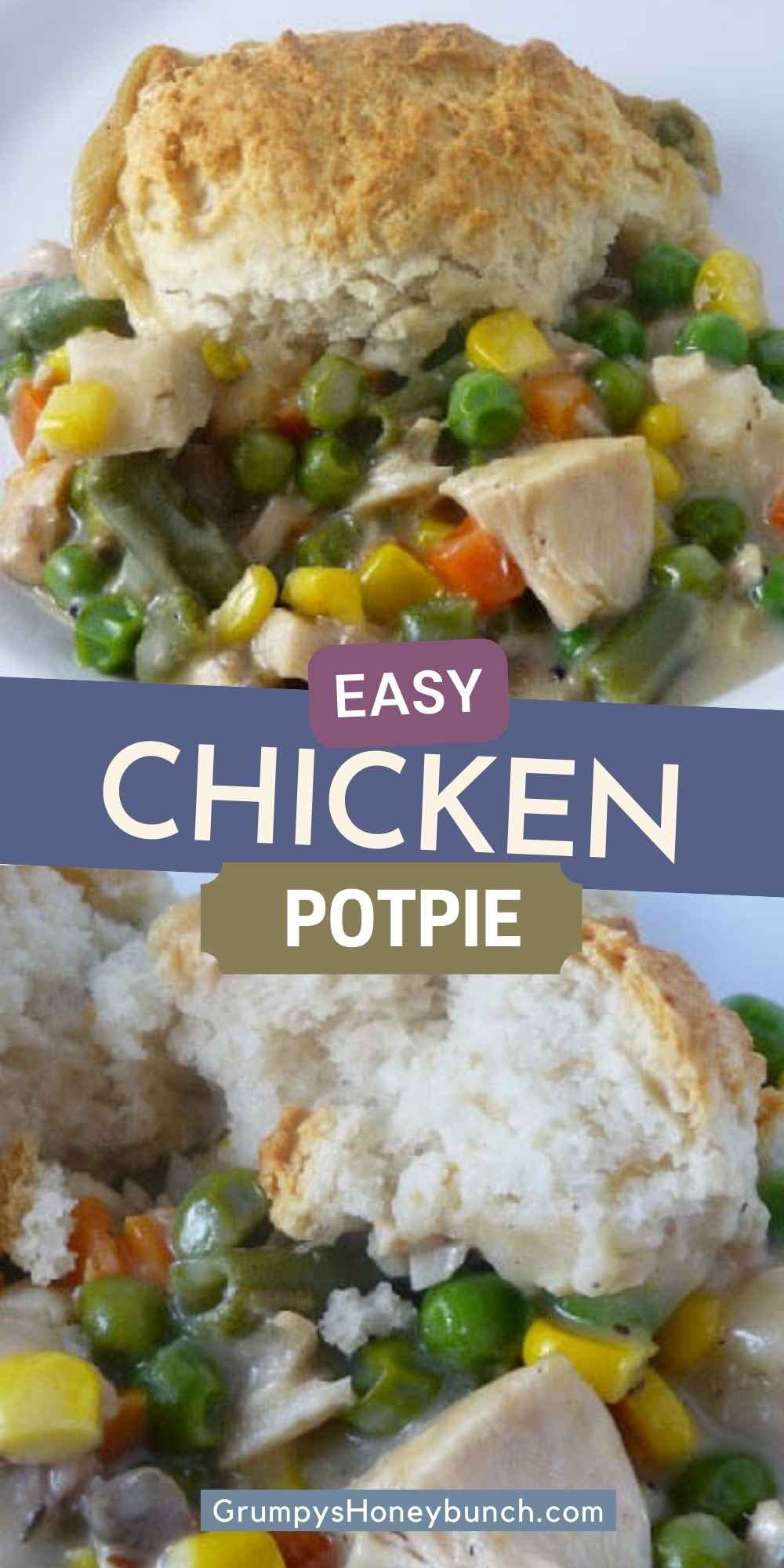 Easy Chicken Potpie Grumpys Honeybunch