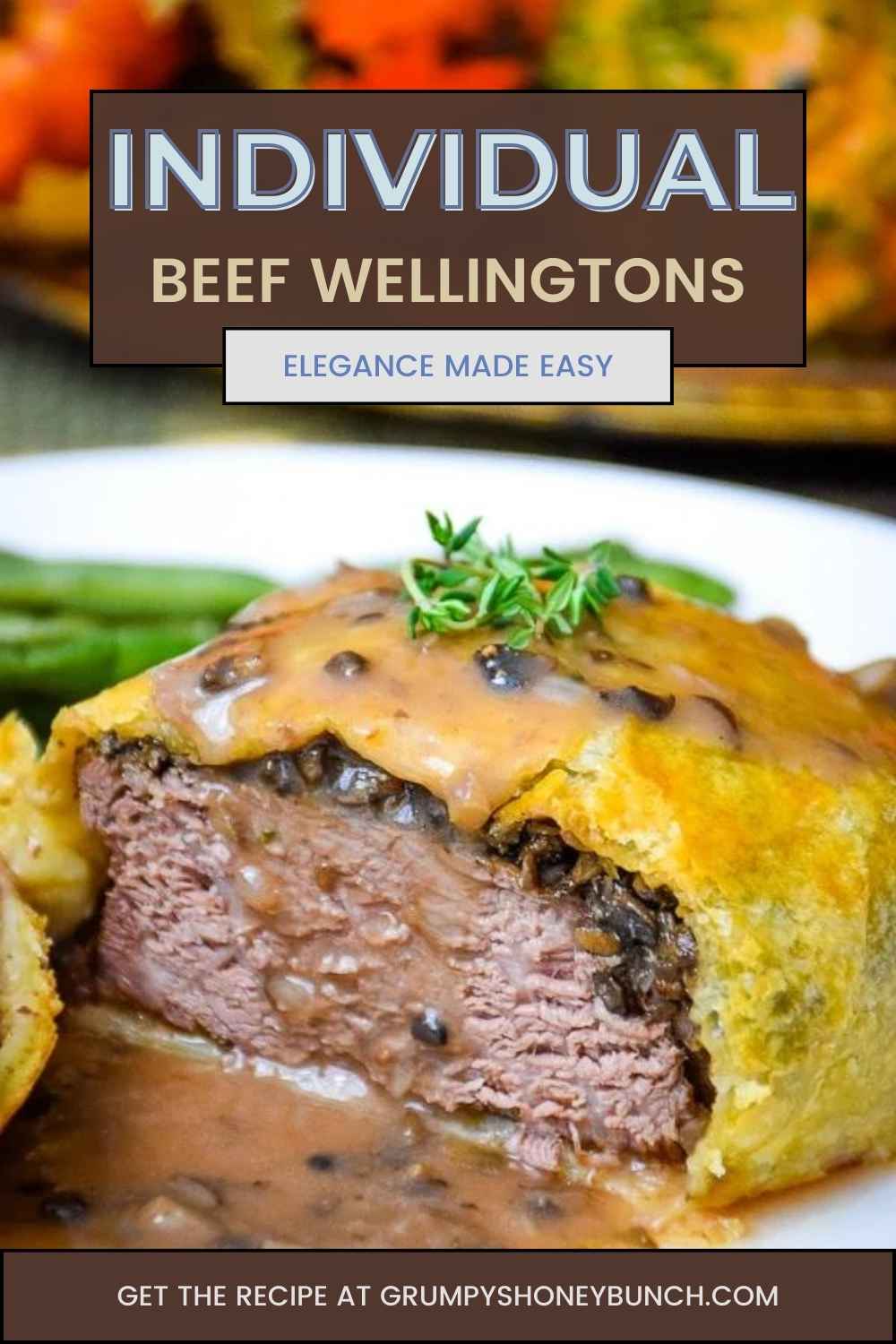 Easy Individual Beef Wellingtons - Grumpy's Honeybunch