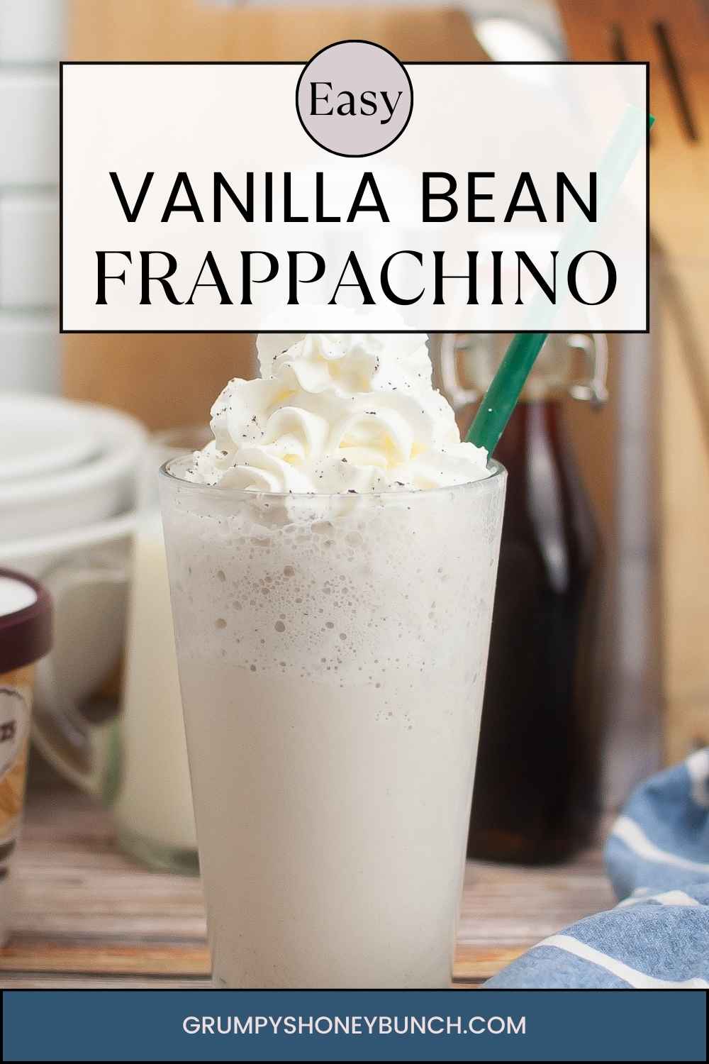 Vanilla Bean Frappuccino: Starbucks Copycat Recipe - Grumpy's Honeybunch