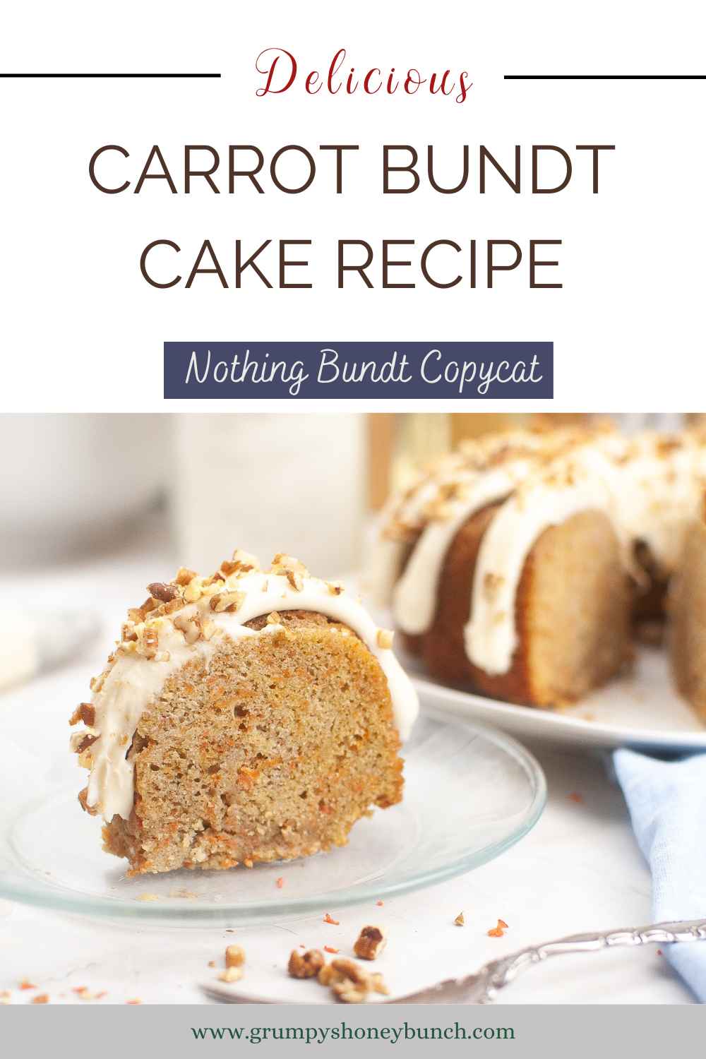 Best Carrot Bundt Cake with Cream Cheese Frosting - Grumpy's Honeybunch