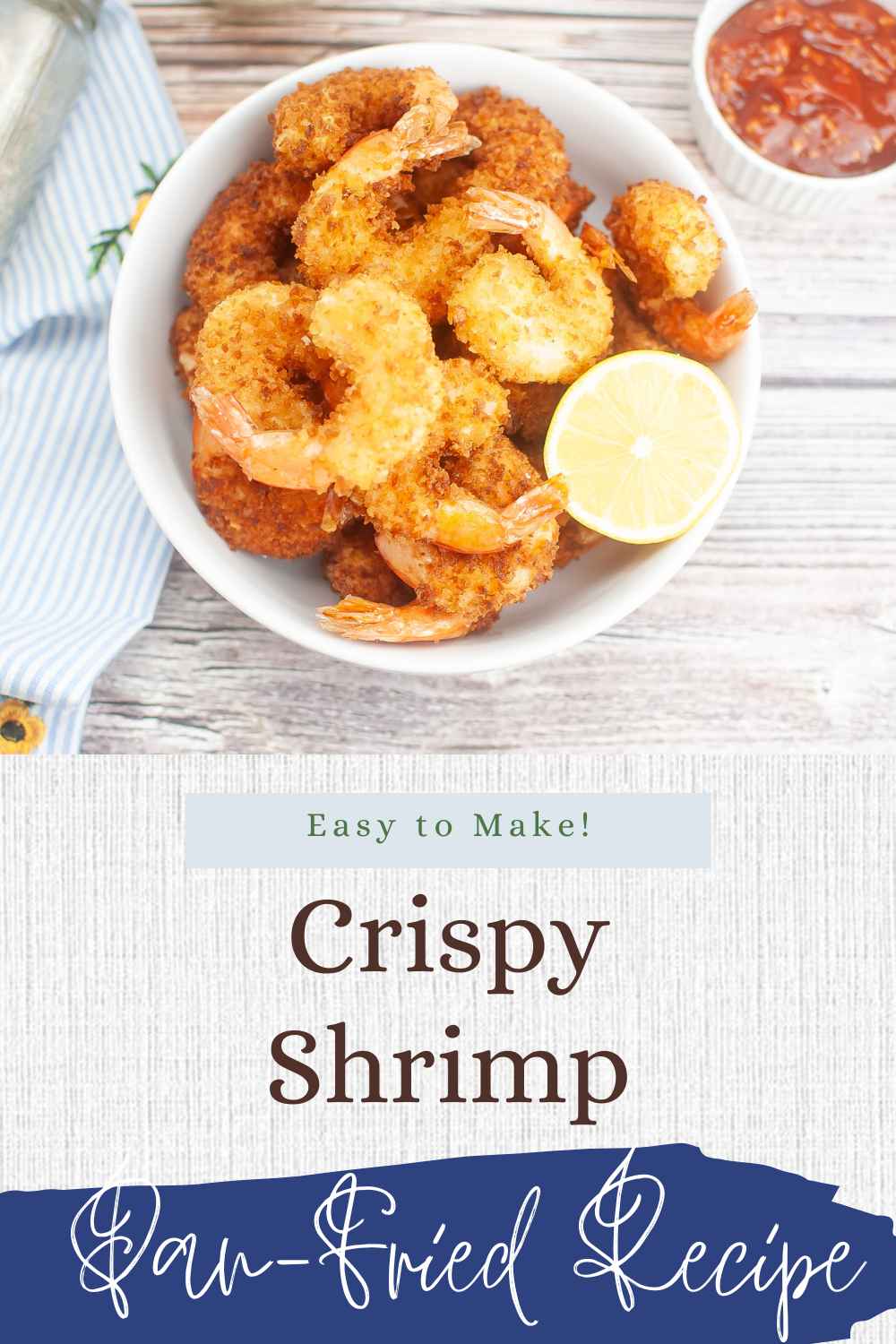 Crispy Shrimp: Easy Pan Fried Recipe - Grumpy's Honeybunch