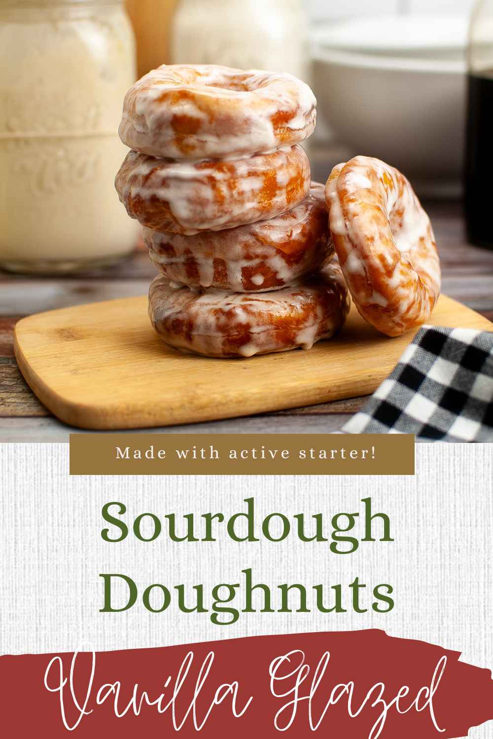 Sourdough Doughnuts with Vanilla Glaze - Grumpy's Honeybunch
